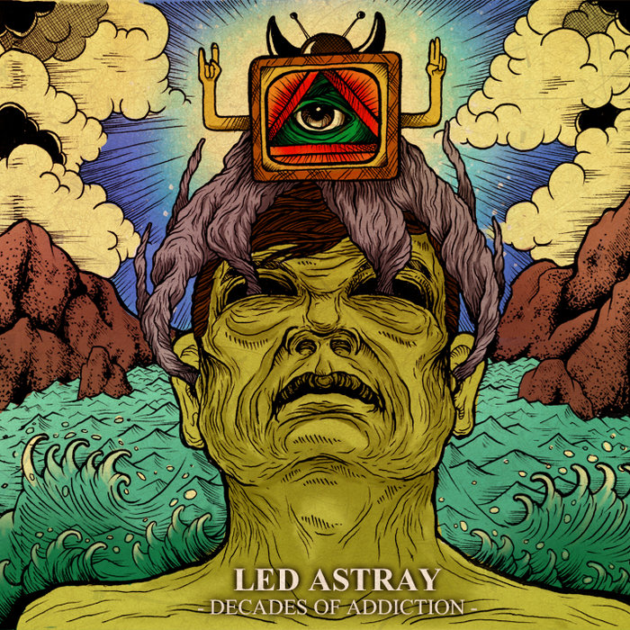 LED ASTRAY - Decades Of Addiction - Bestial.ro