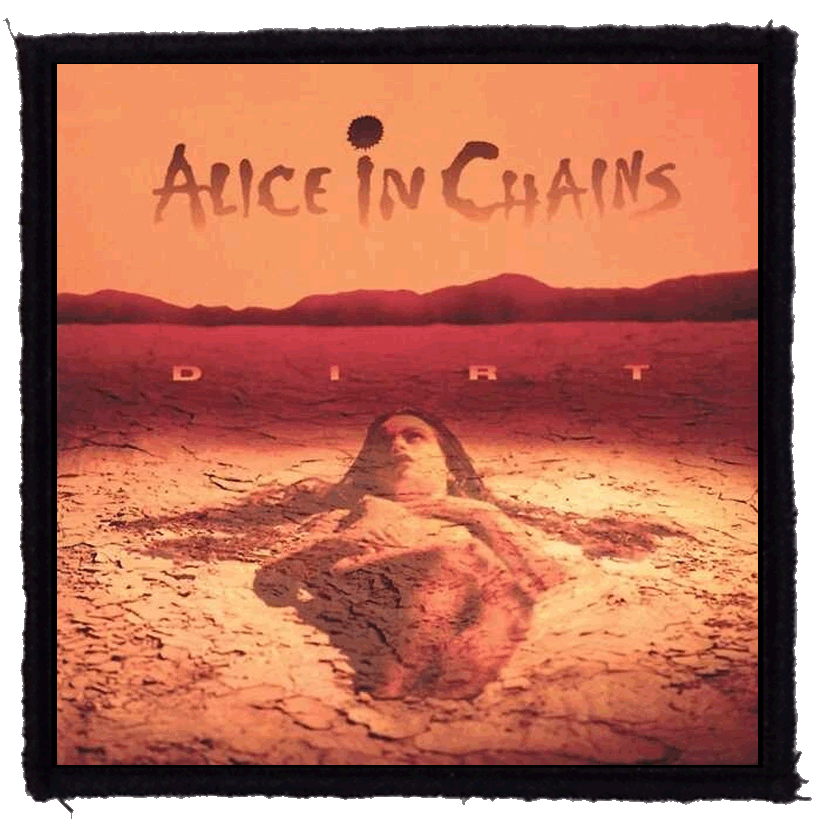 Patch ALICE IN CHAINS Dirt (HBG/BR) - Bestial.ro