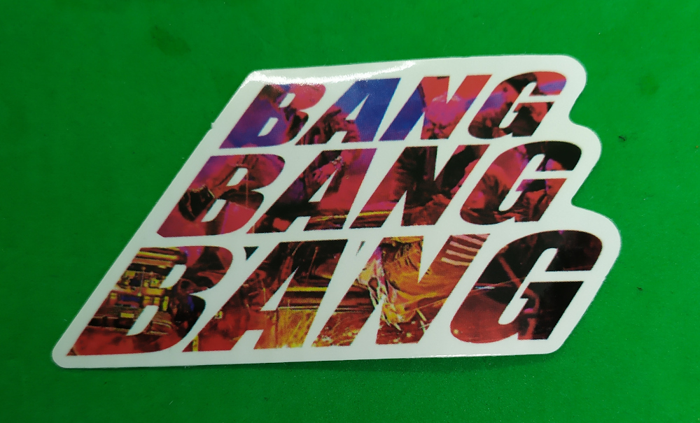 Sticker (abtibild) BANG BANG BANG (JBG) - Bestial.ro